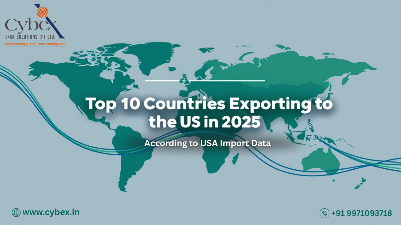 Top 10 Exporting Countries to the US in 2025 | USA Import Data by Cybex
