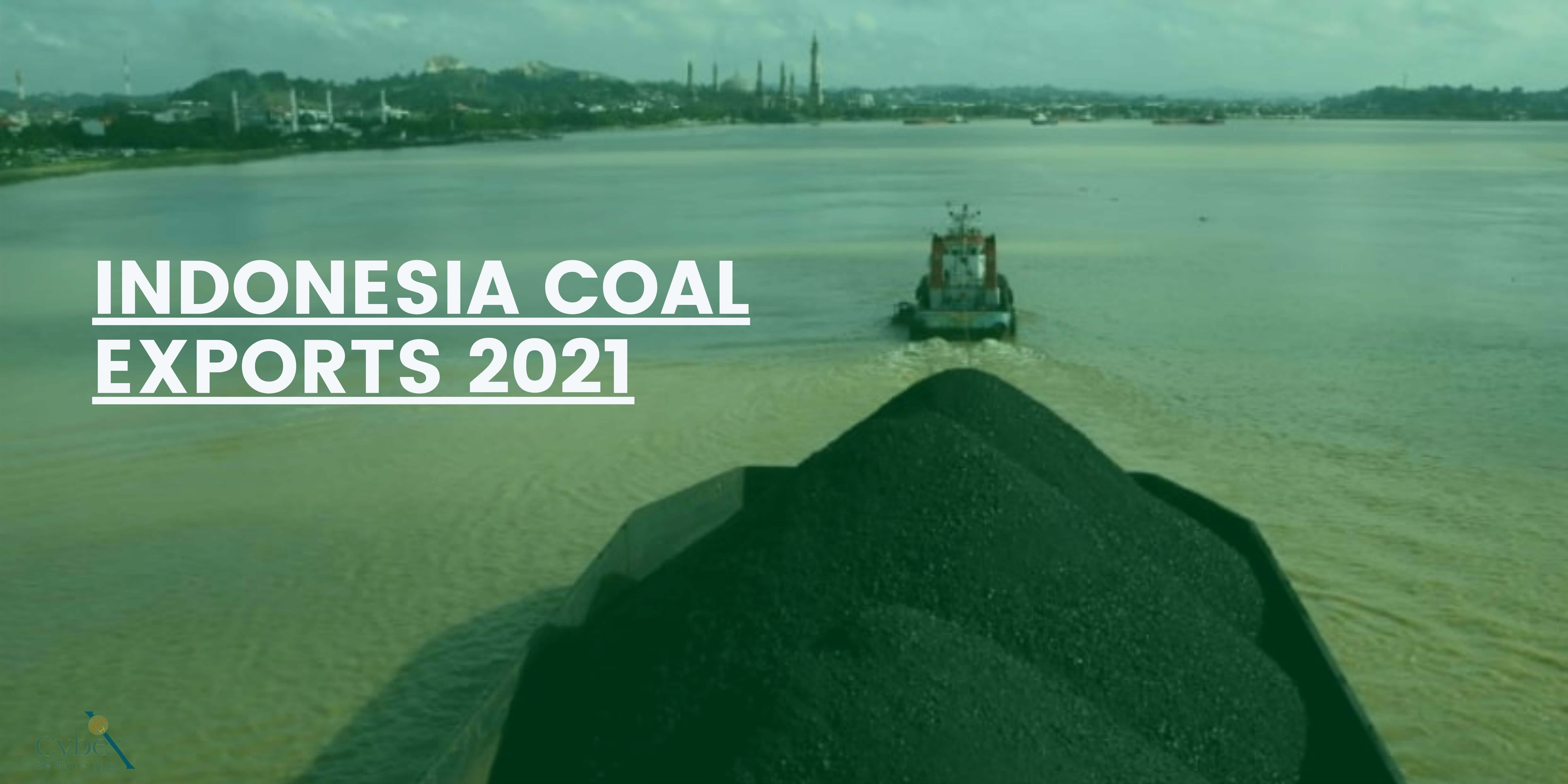 Indonesia Coal Exports 2021: China and India are first in the line to ...