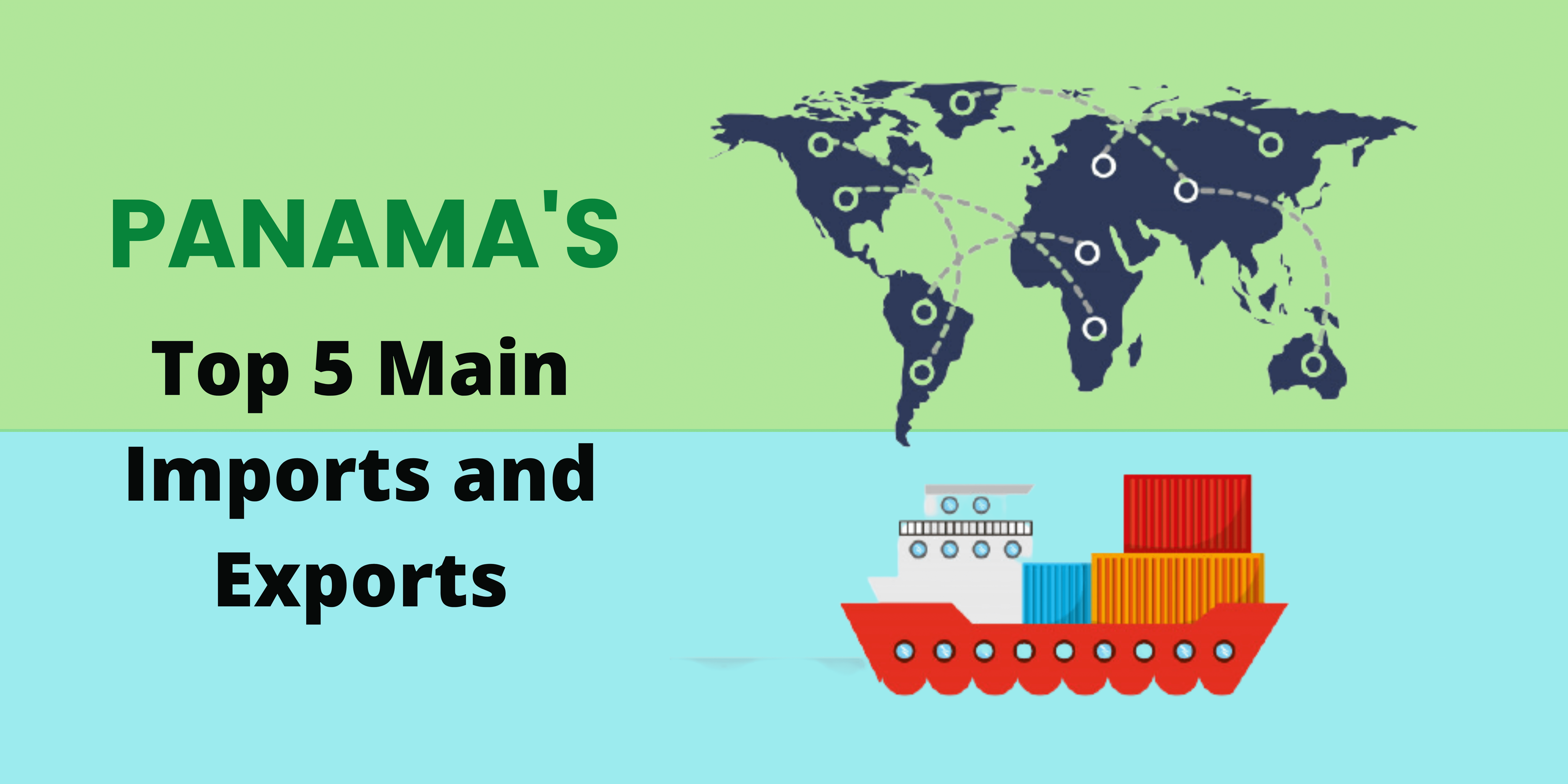 Panama Import Export Data: Panama's Top 5 Main Imports and Exports 2021
